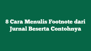 8 Cara Menulis Footnote dari Jurnal Beserta Contohnya - 429