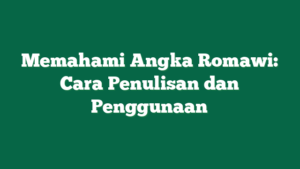 Memahami Angka Romawi: Cara Penulisan dan Penggunaan - 400